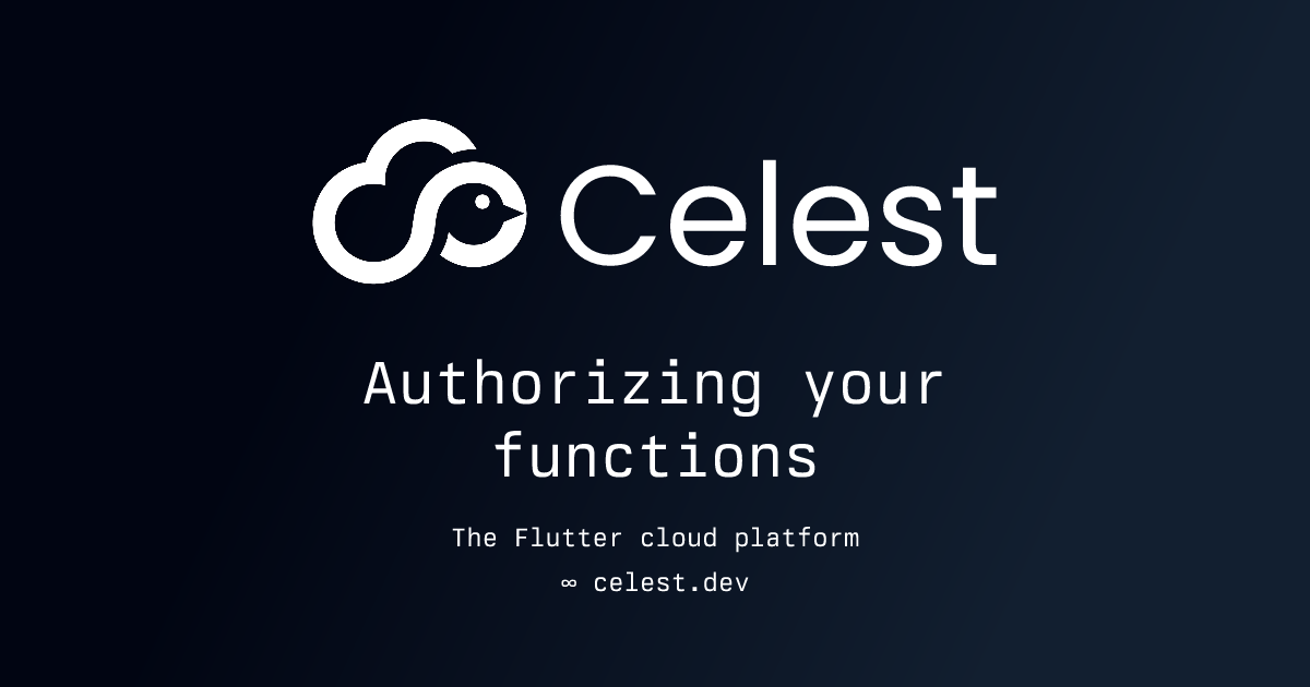 Authorizing your functions | Celest