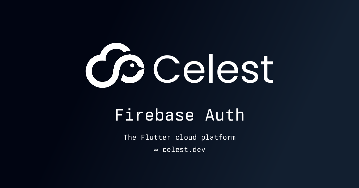 Firebase Auth | Celest