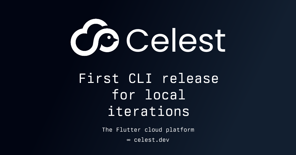 First CLI release for local iterations | Celest