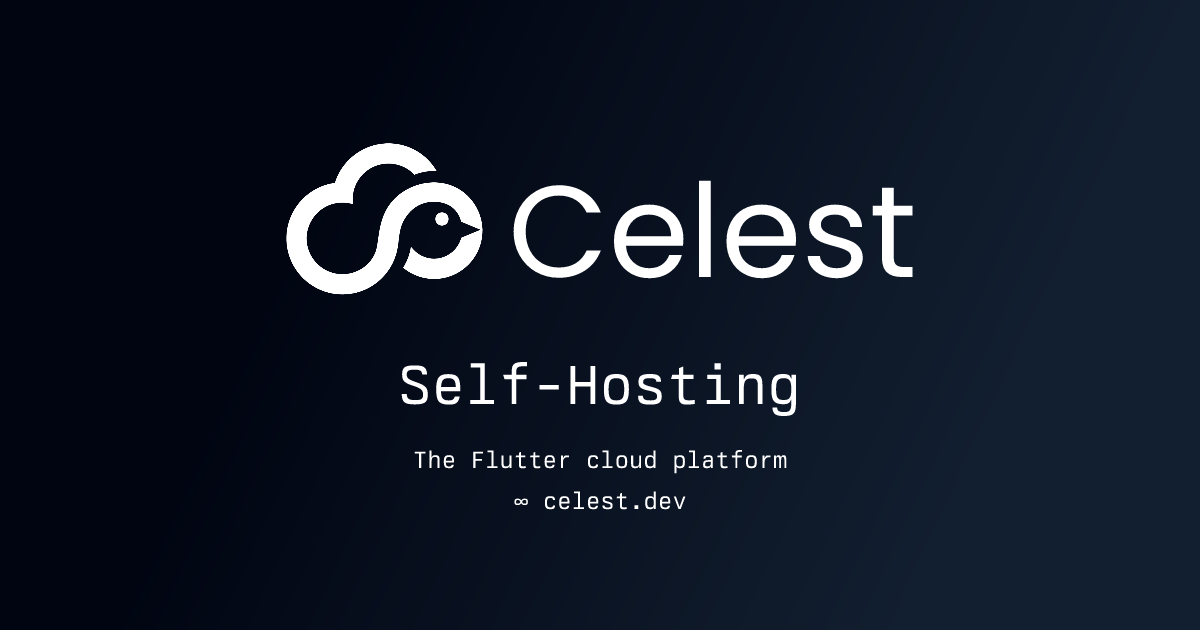 Self-Hosting | Celest