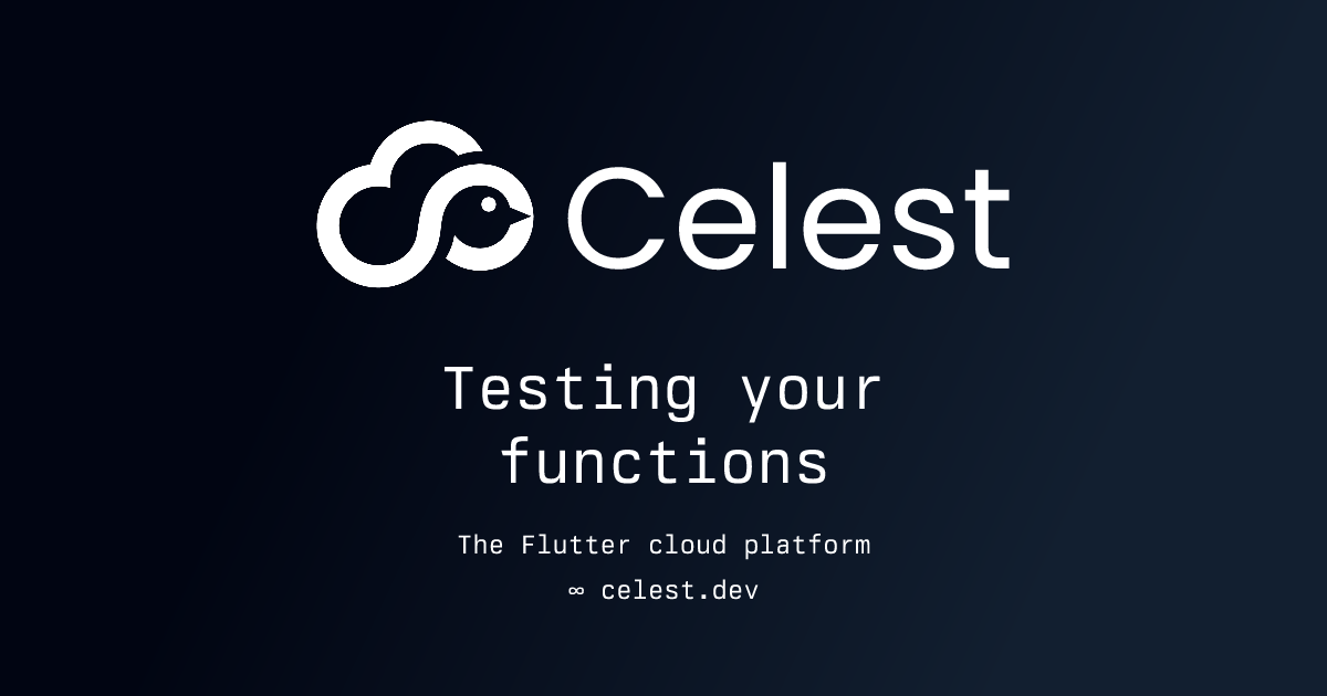 Testing your functions | Celest